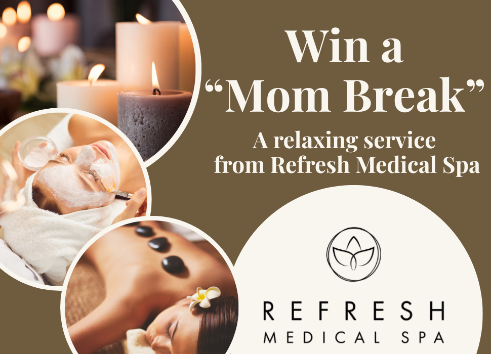 Win a “Mom Break” with Refresh Medical Spa! | Q104 | New Country | Kansas City, MO